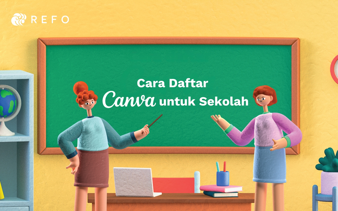 Cara Daftar Canva untuk Sekolah - REFO